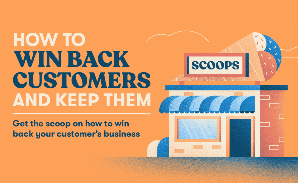 How To Win Back Customers | Martech Zone How To Win Back Customers | Martech Zone
