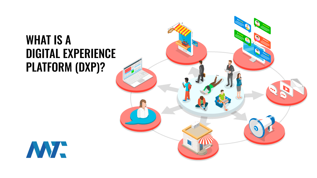 What Is A Digital Experience Platform (DXP)? | Martech Zone What Is A Digital Experience Platform (DXP)? | Martech Zone